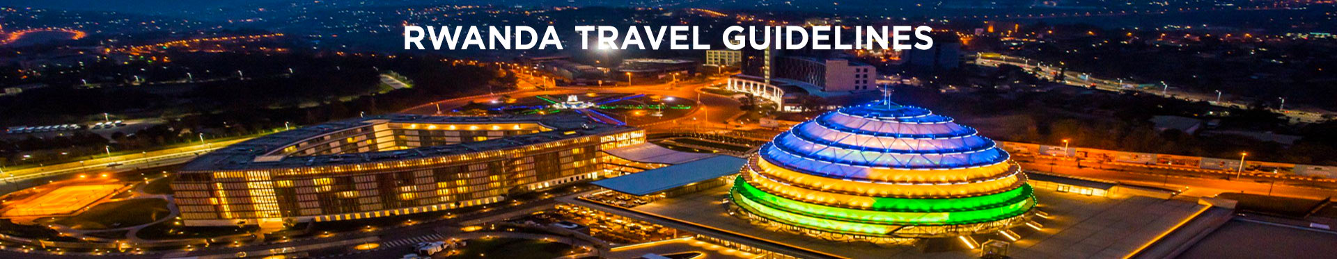 Rwanda Travel Guidelines